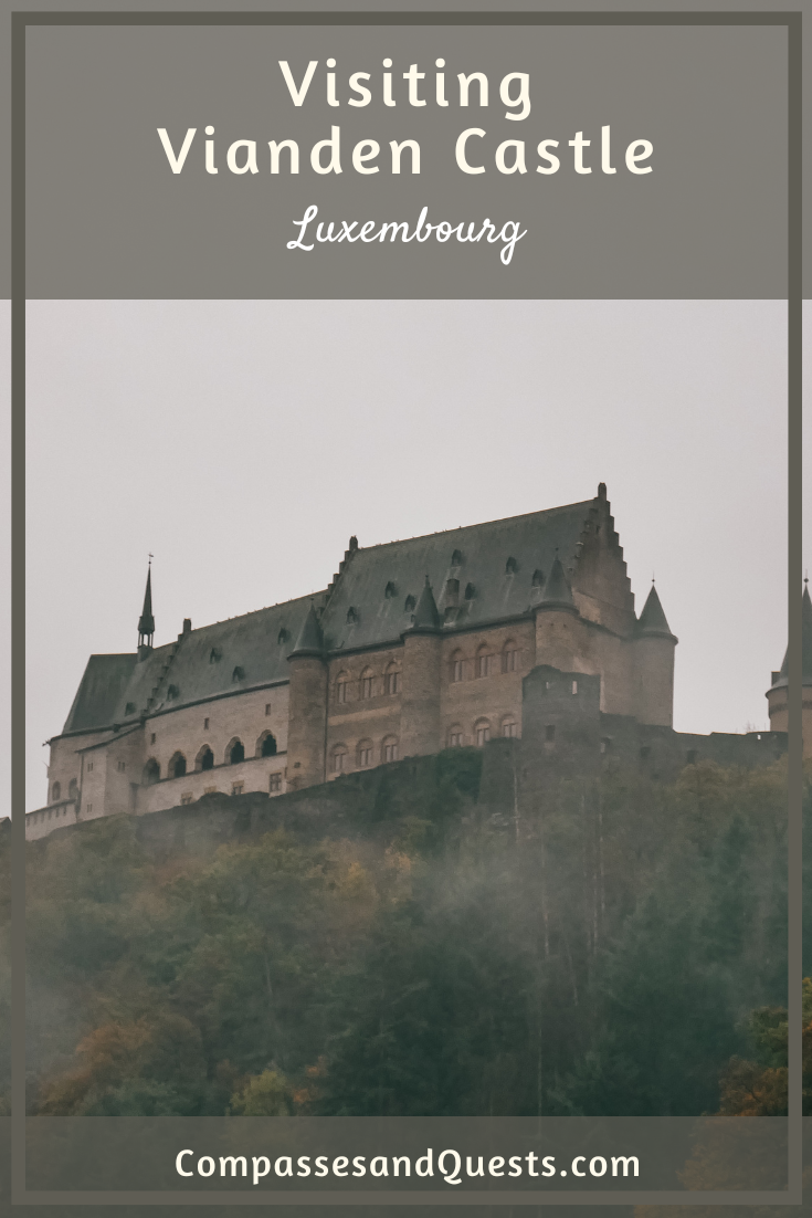 Visiting Vianden Castle - Luxembourg - Compasses & Quests
