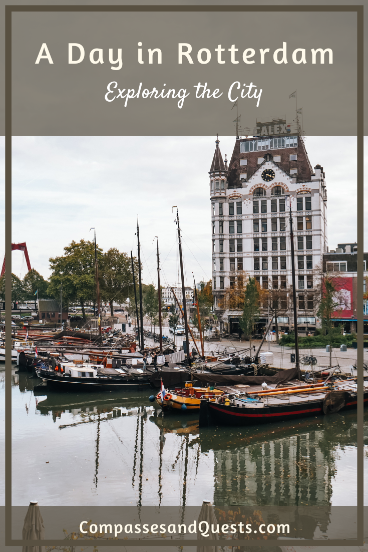 A Day in Rotterdam - Exploring the City - Compasses & Quests